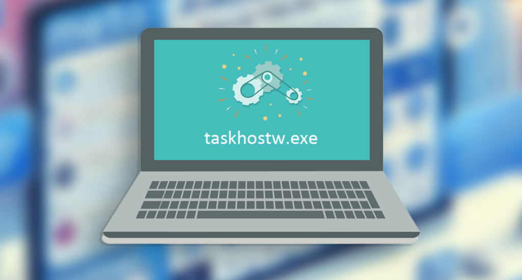 ¿Qué es Taskhostw.exe y cómo solucionar posibles problemas?
