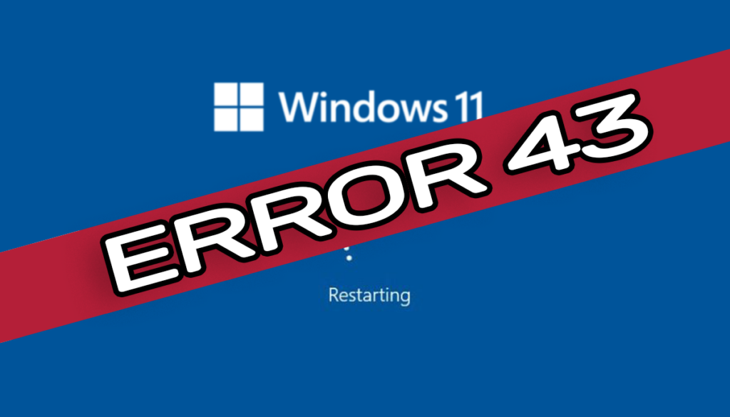 Código de error 43 en Windows: soluciones efectivas