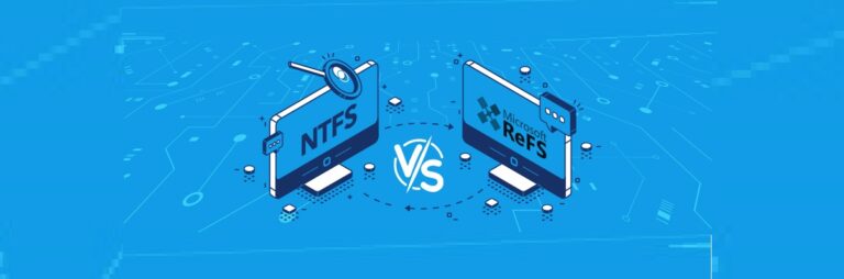 ReFS vs NTFS Comparison: Which is Best for You?
