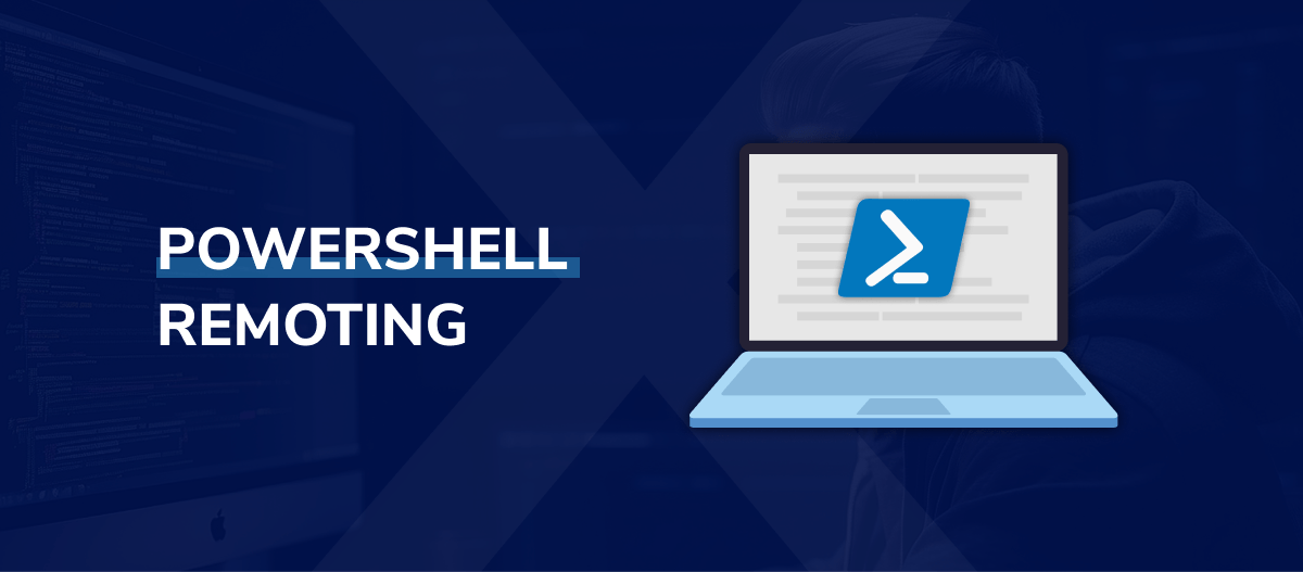 PowerShell Remoting: Konfigurasi, Kaamanan, sareng Praktek Pangalusna