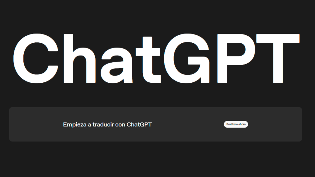 ChatGPT Translate: así funciona el traductor de OpenAI